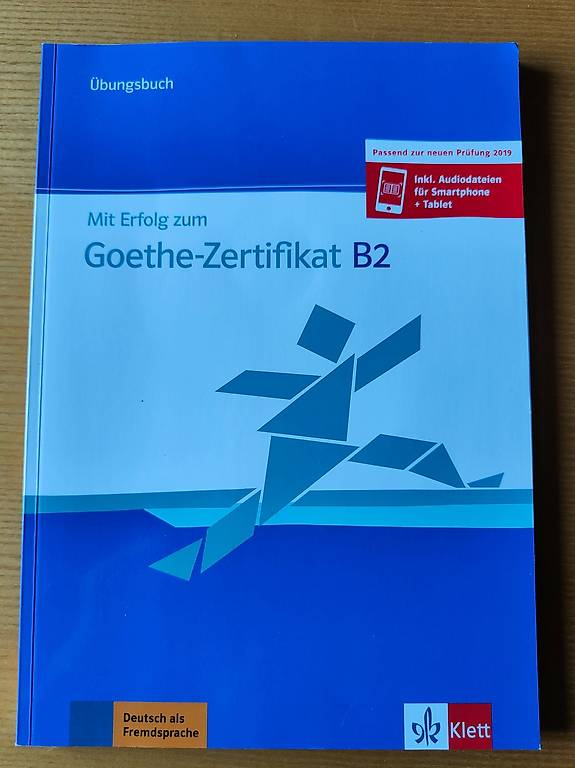 Mit Erfolg zum Goethe-Zertifikat B2 (Livre d'exercices). Canton Vaud - anibis.ch