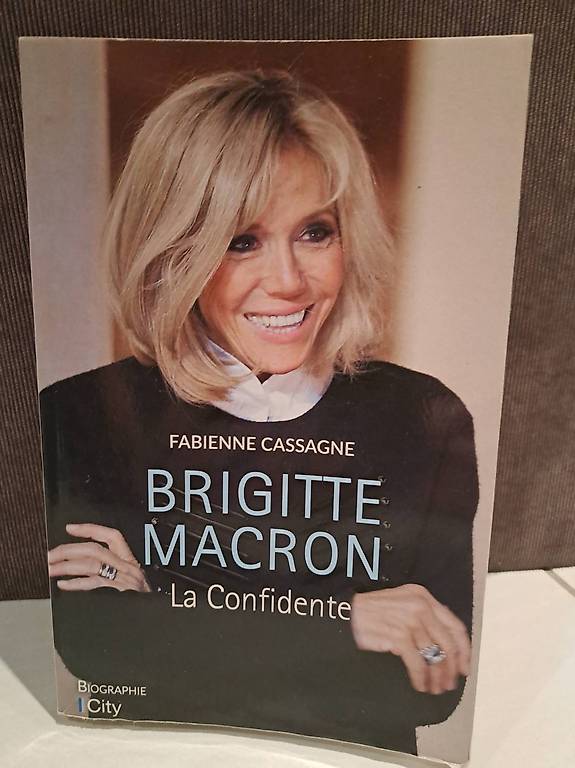 Livre Brigitte Macron - La Confidente - Biographie Canton Valais - anibis.ch